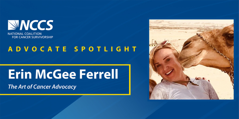 Erin McGee Ferrell: The Art of Cancer Advocacy - NCCS - National ...