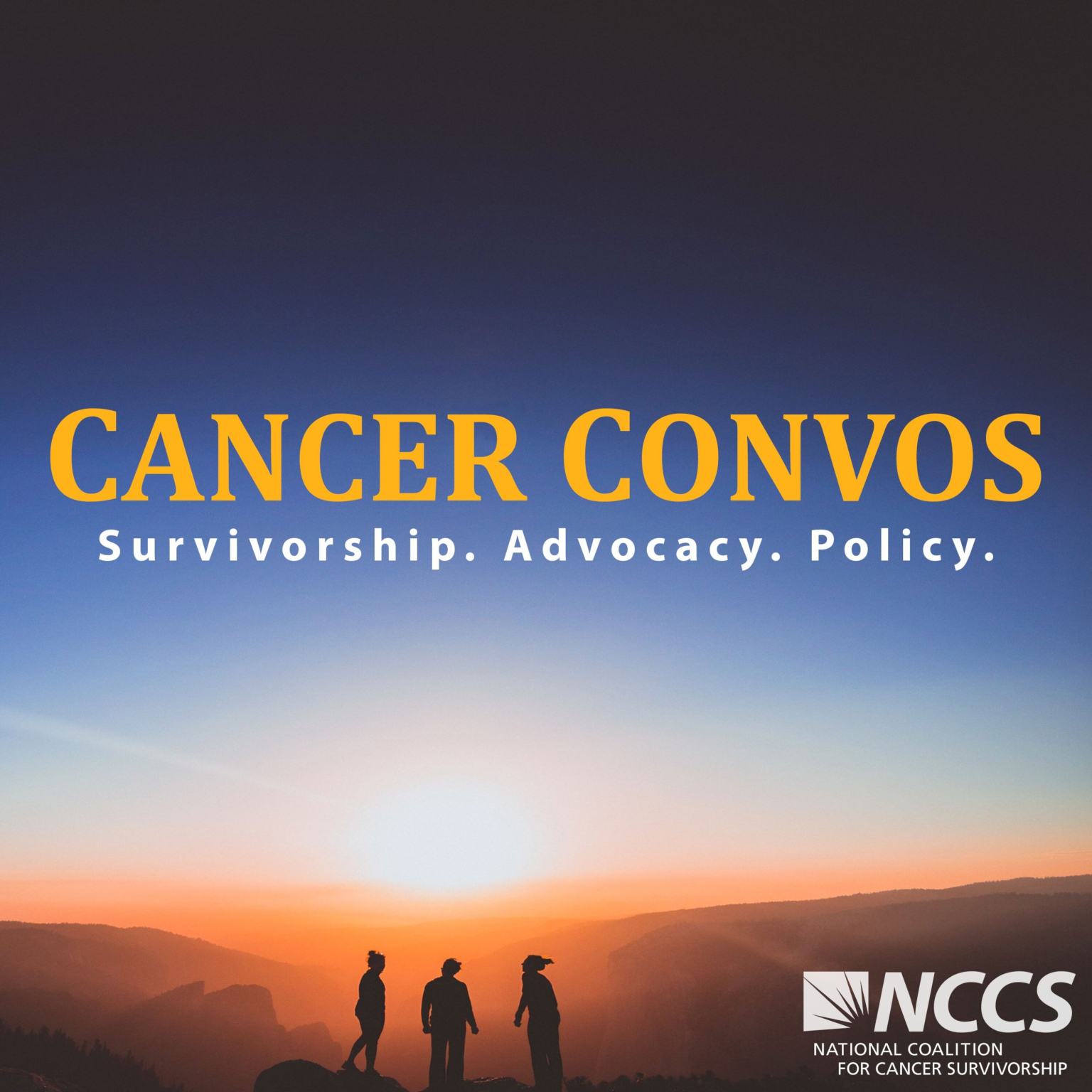 Cancer Convos Podcast - NCCS - National Coalition for Cancer Survivorship